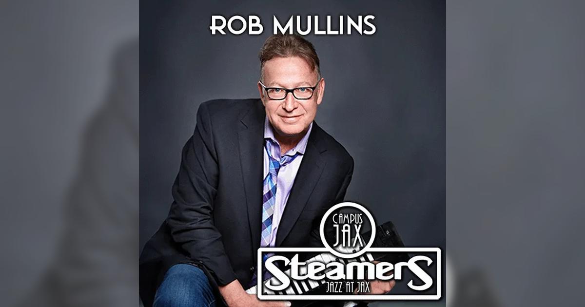 Campus JAX — Rob Mullins and His All-Star Band