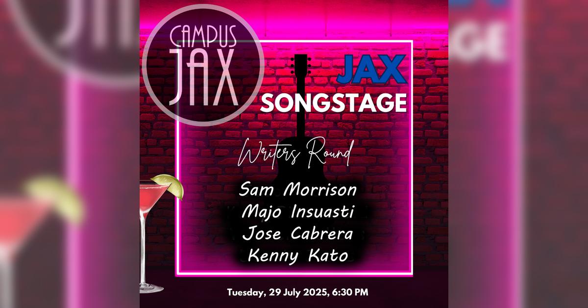 Campus JAX — JAX SongStage Singer-Songwriter Showcase featuring Sam ...